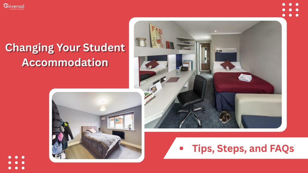 Changing Your Student Accommodation: A Complete Guide with Tips, Steps ...